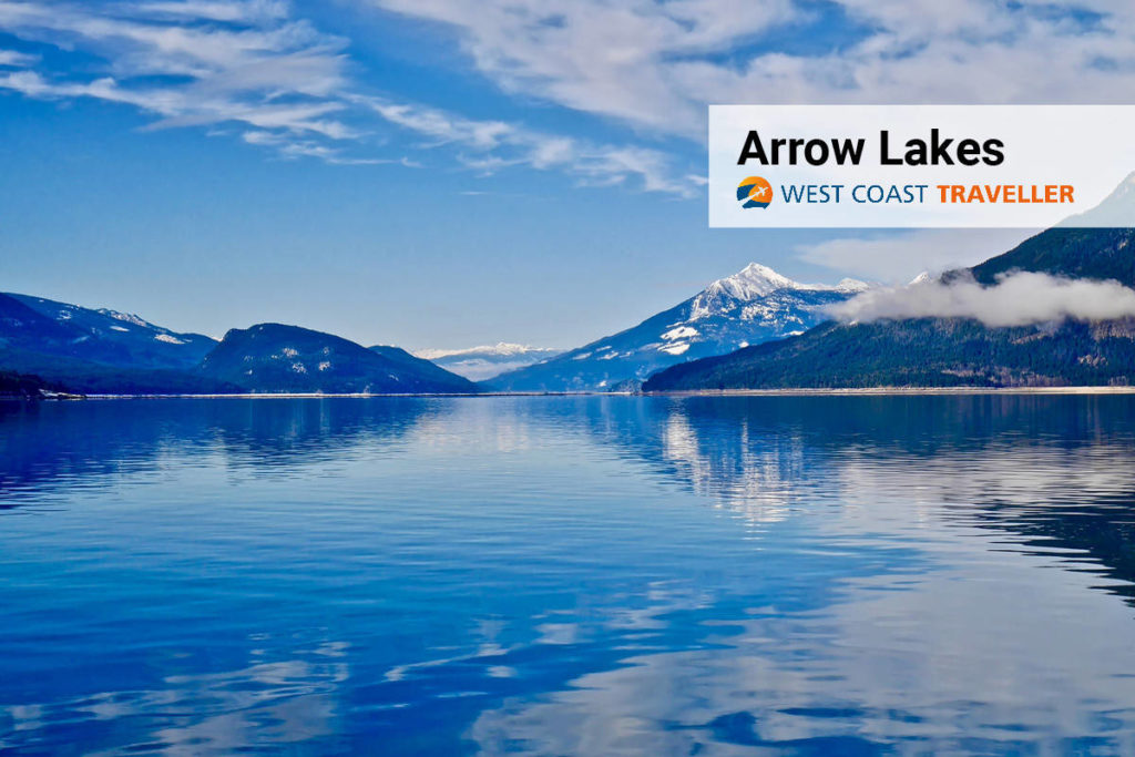 Discover Arrow Lakes, BC - West Coast Traveller